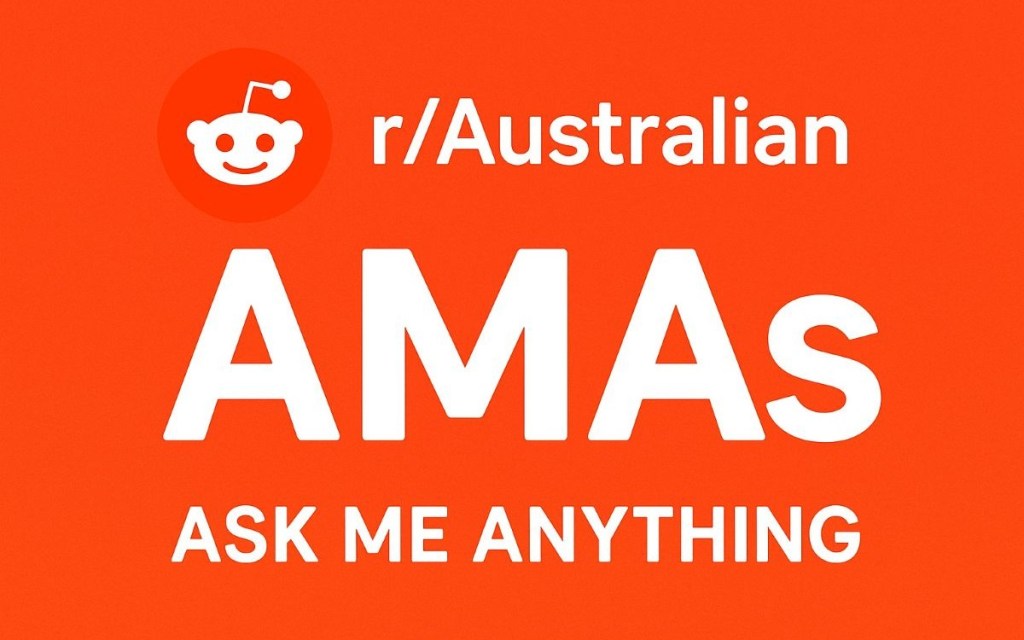 Ask Me Anything: How Reddit AMAs Are Opening Doors to Australian ...